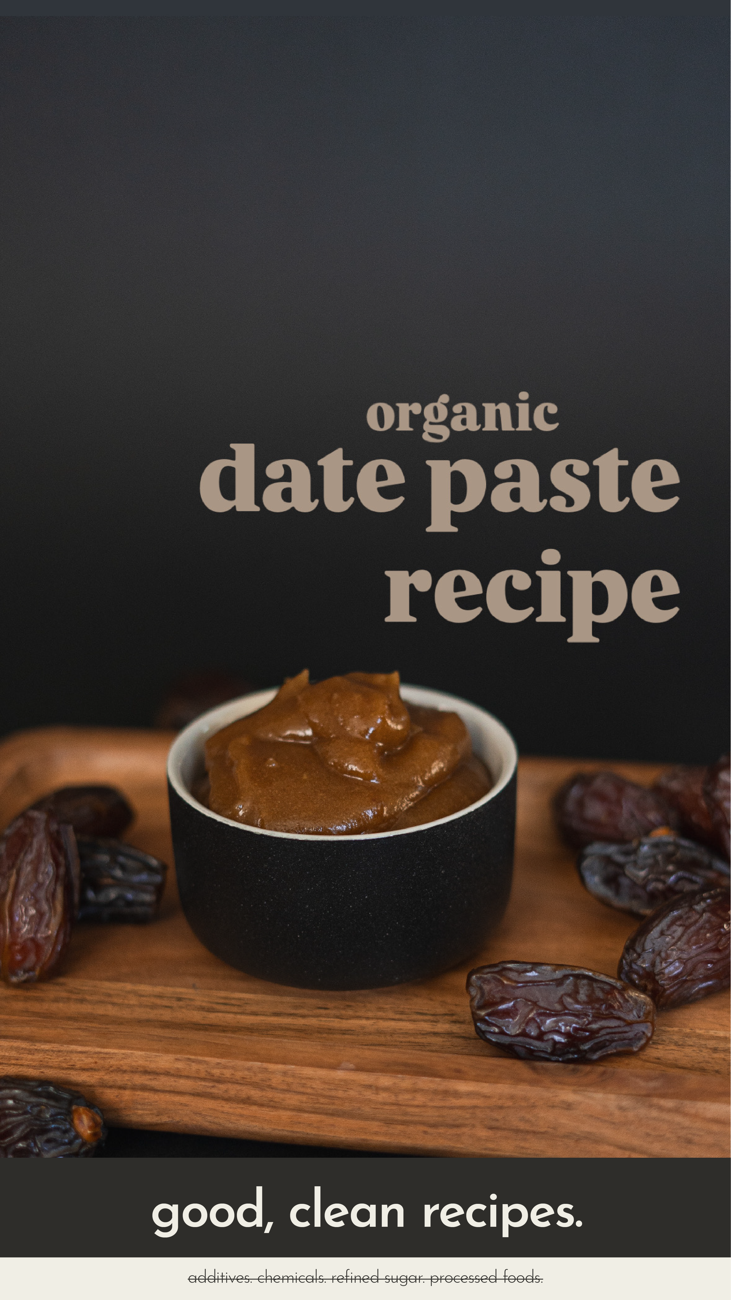 Date Paste - Good, Clean Recipes